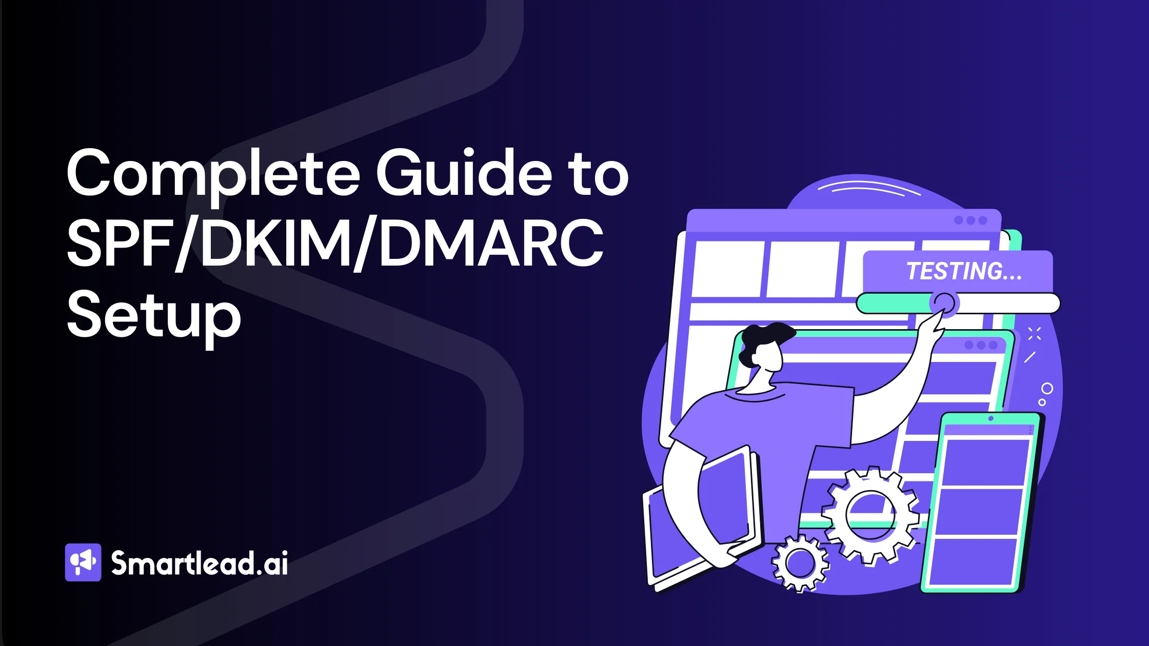 SPF/DKIM/DMARC Setup: A Comprehensive Guide for 2024